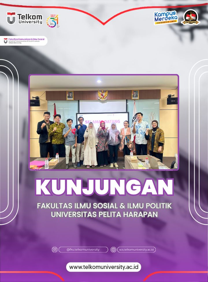 FKS Telkom University Sambut Kunjungan FISIP Universitas Pelita Harapan untuk Perkuat Kolaborasi ...