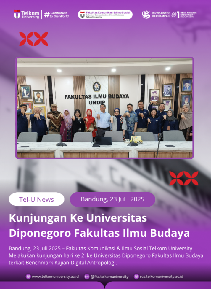 FKS Telkom University Lanjutkan Studi Banding ke Fakultas Ilmu Budaya UNDIP: Perkuat Sinergi ...